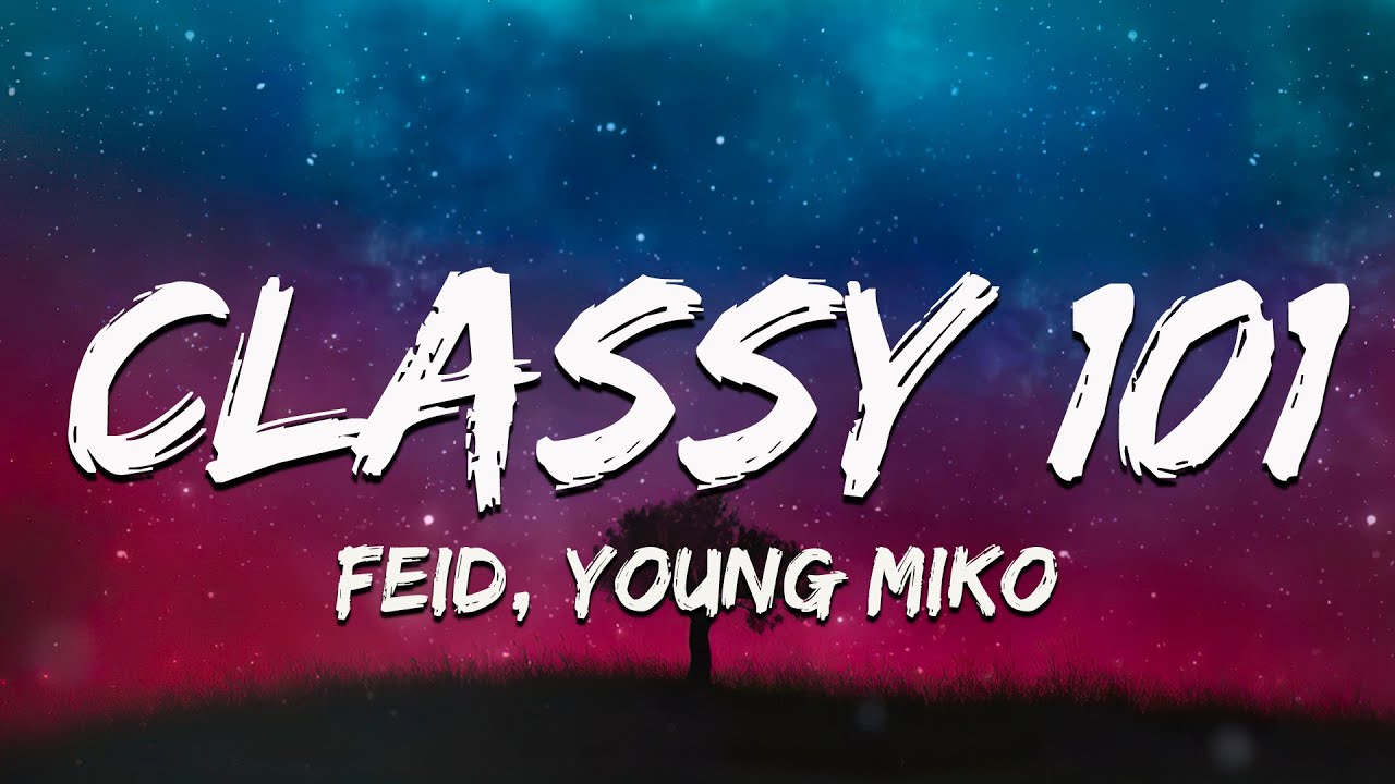 Feid Young Miko Classy 101 Letra Youtube Music