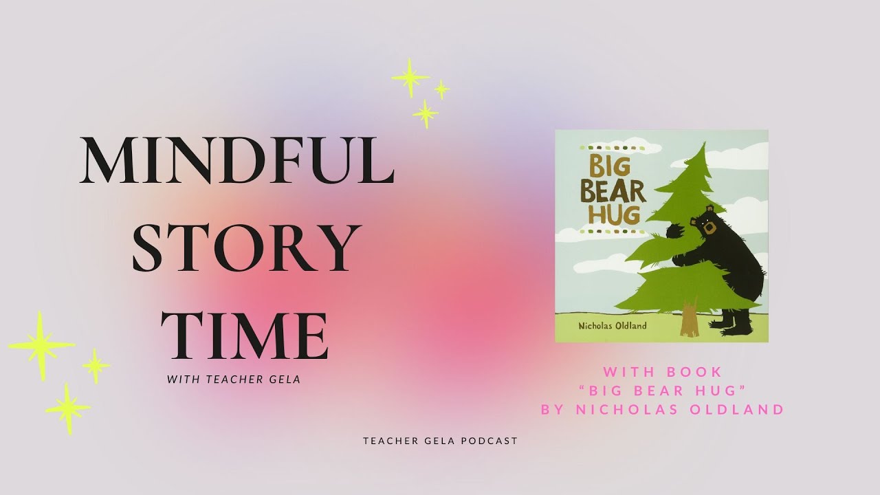 Mindful Story Time with Book "Big Bear Hug" || Toddlers & Preschoolers ...