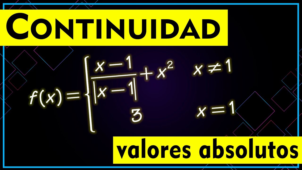 📈 Continuidad de una Función "A Trozos" con Valor Absoluto - YouTube