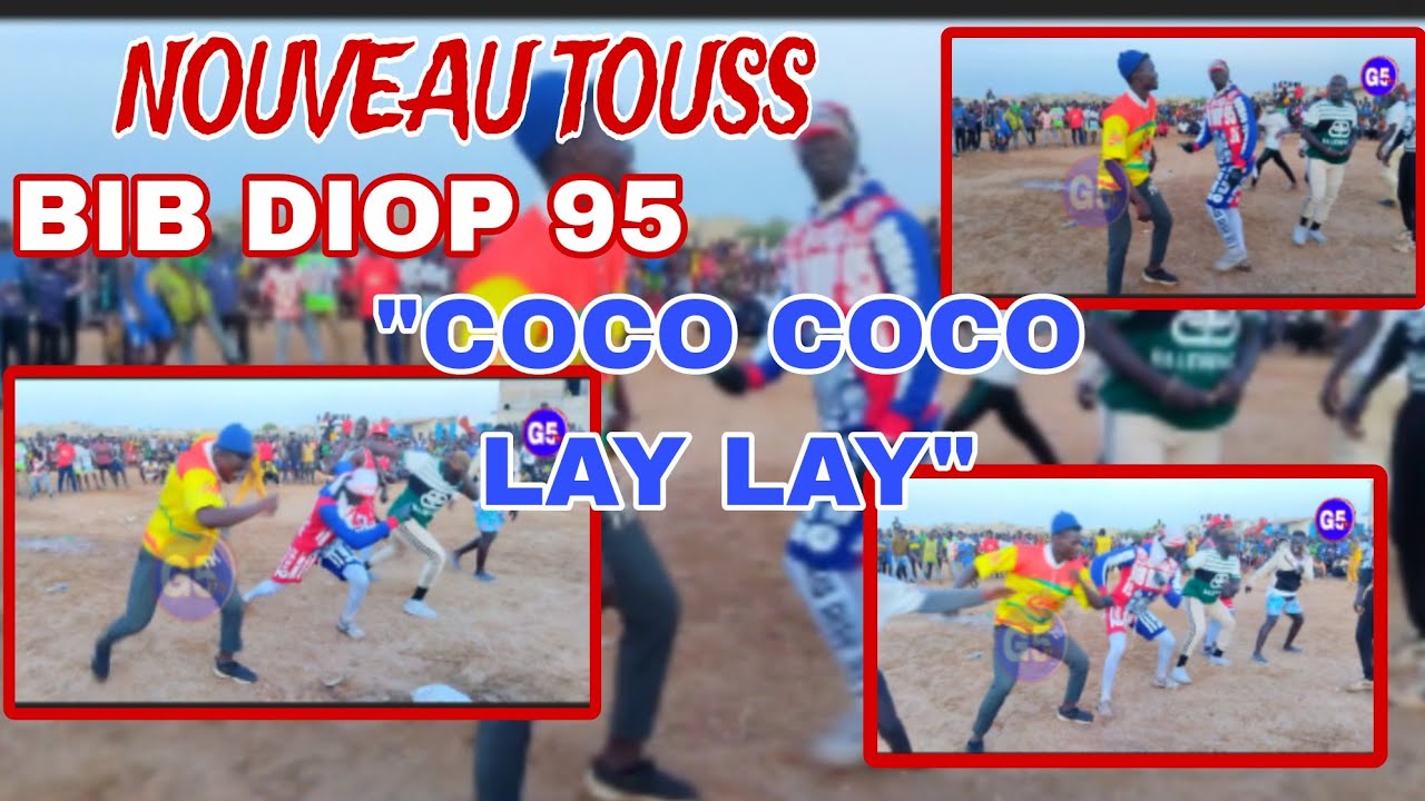🔴 "COCO LAY LAY" NOUVEAU TOUSS DE BIP DIOP 95.... - YouTube