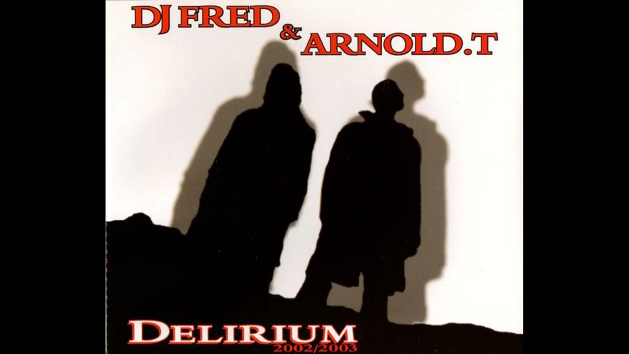 DJ Fred & Arnold T - Delirium (DJ Max W 2002 Remix) - YouTube