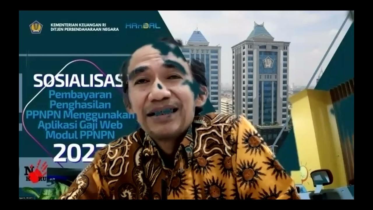 Sosialisasi Pembayaran Penghasilan PPNPN menggunakan Aplikasi Gaji Web Modul PPNPN - YouTube