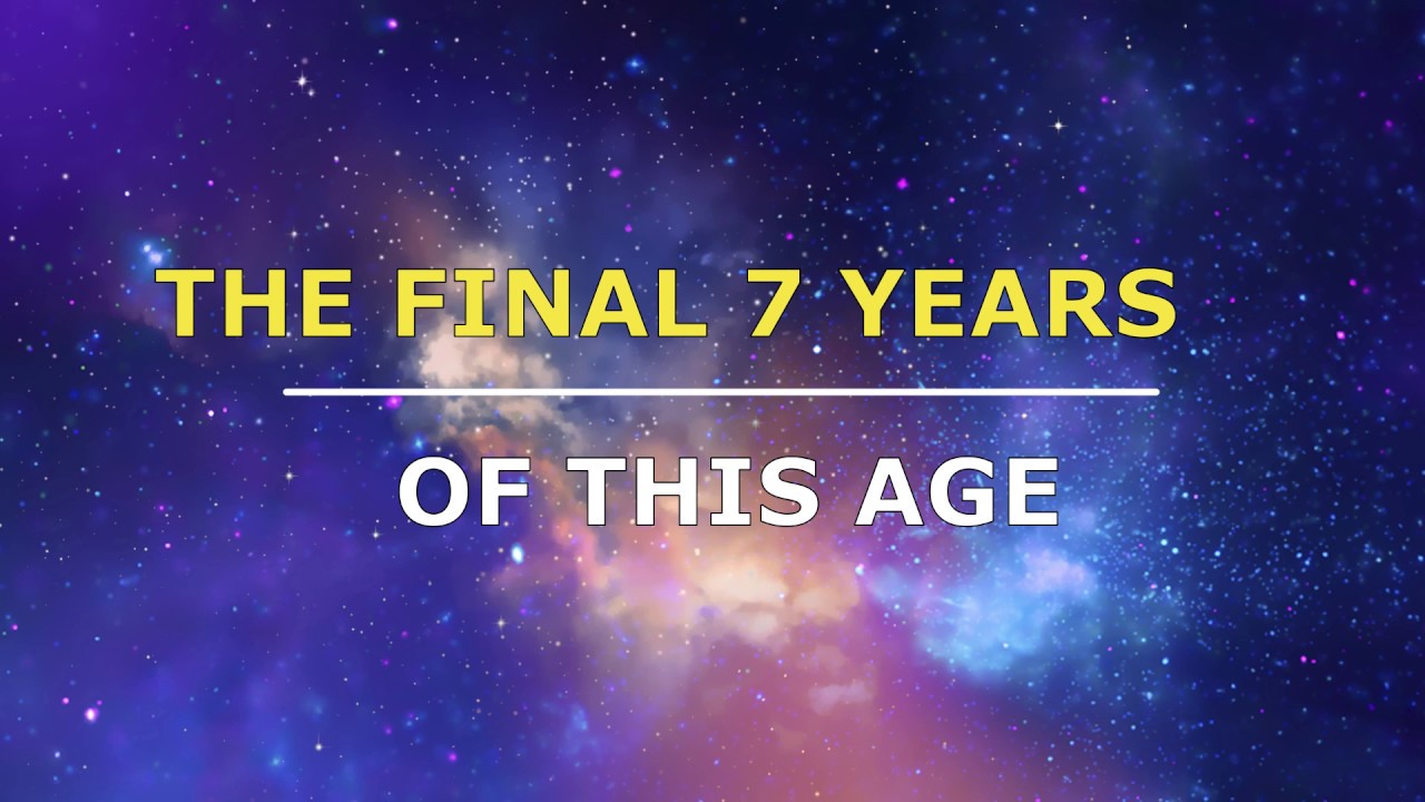 The Final 7 Years of This Age ("The Great Tribulation ") - YouTube