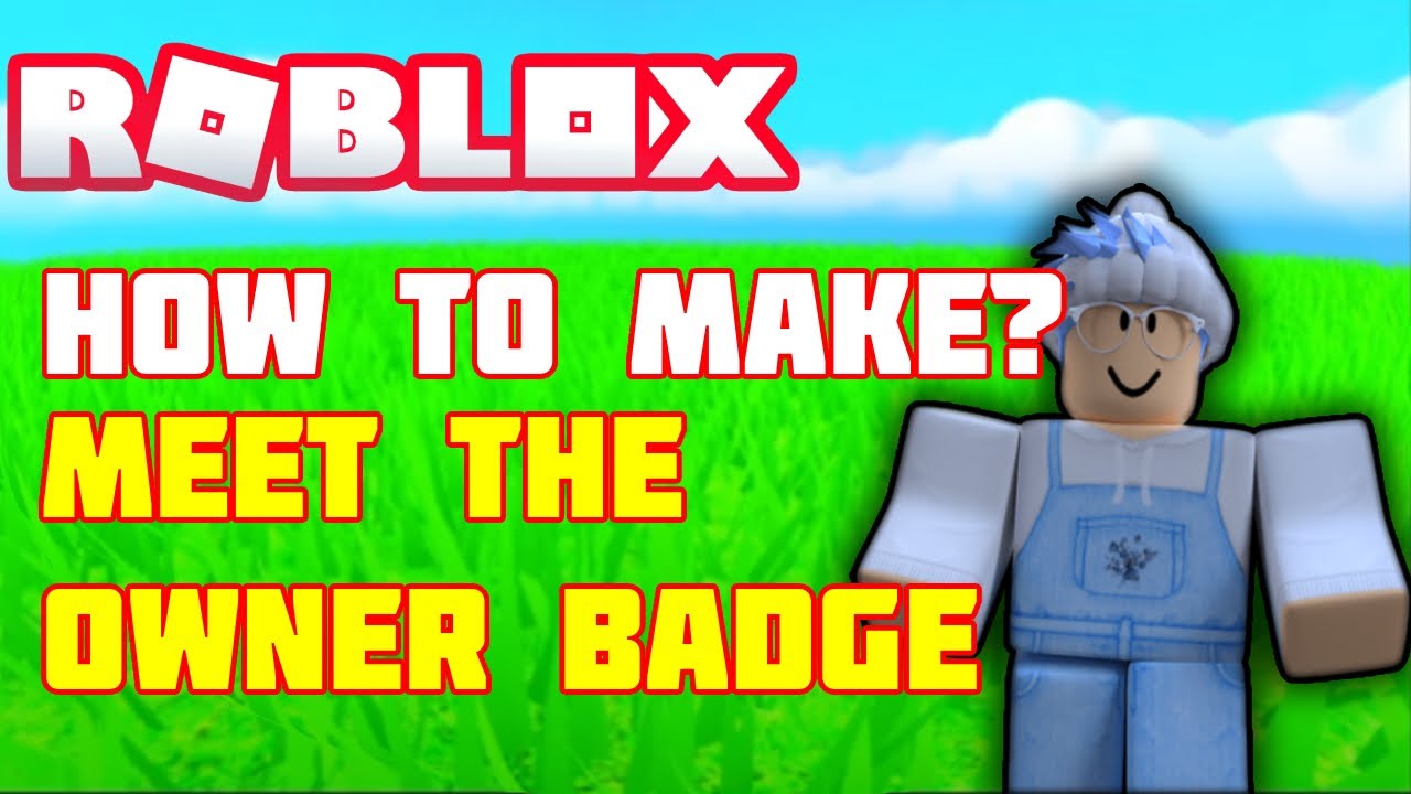 How to make a Meet the owner badge Roblox studio - YouTube