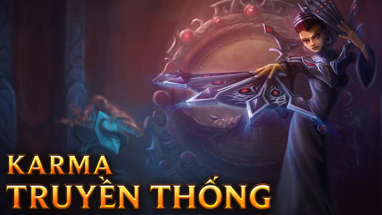 Karma Truyền Thống - Traditional Karma - Skins lol - YouTube