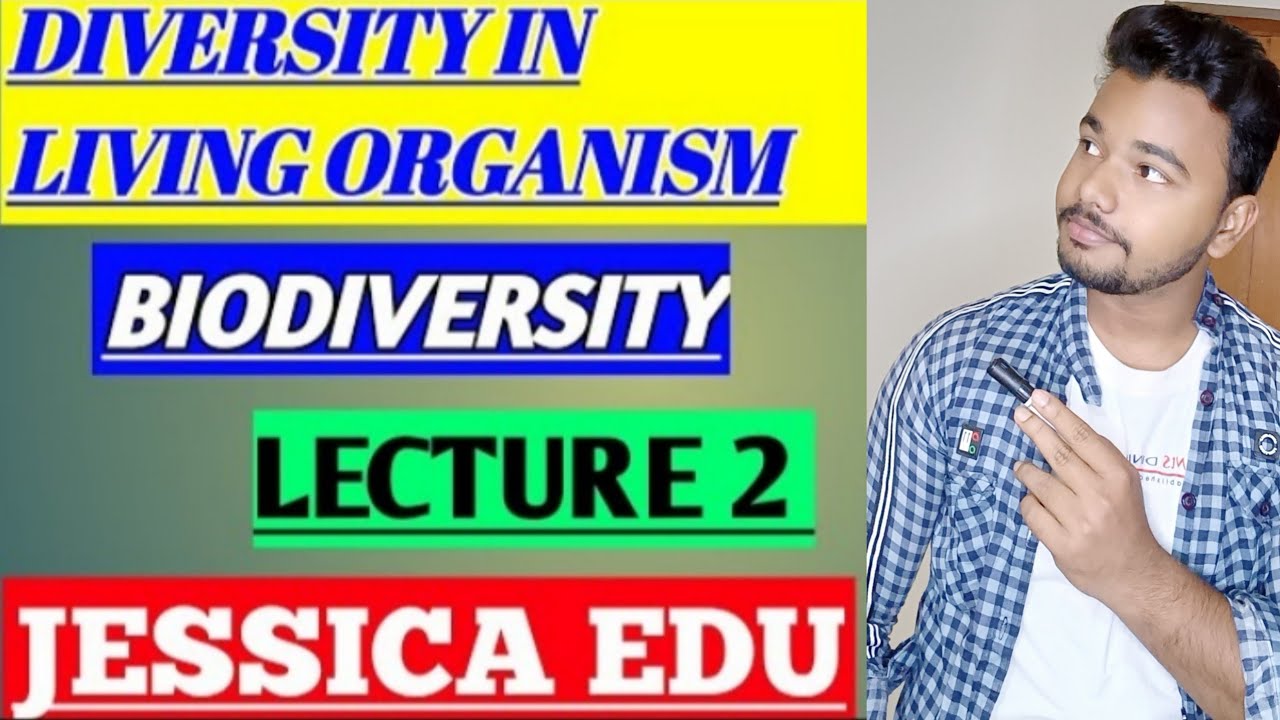 DIVERSITY IN LIVING ORGANISM BIODIVERSITY || LECTURE 2nd || CLASS 9th SCIENCE CBSE PATTERN - YouTube
