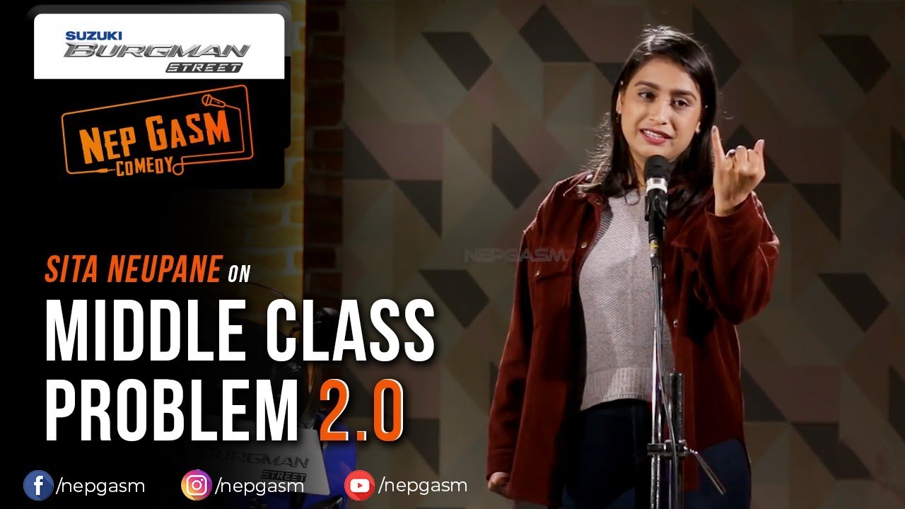 Middle Class Problems 2.0 | Sita Neupane |Suzuki Burgman Street Nep-Gasm Comedy - YouTube