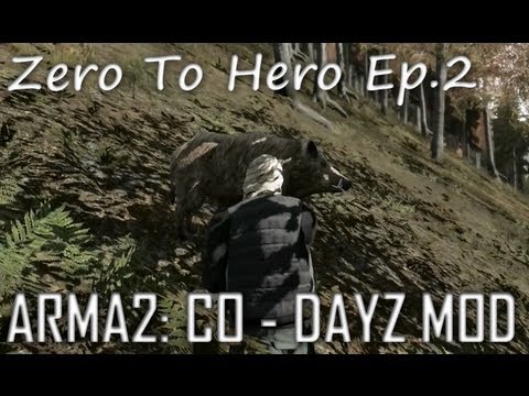 Arma 2 Dayz Mod Zero To Hero Ep2 Youtube 4549