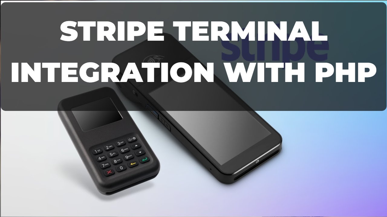 Stripe Terminal Integration With Php Wisepos E Card Reader Setup And Javascript Sdk Youtube
