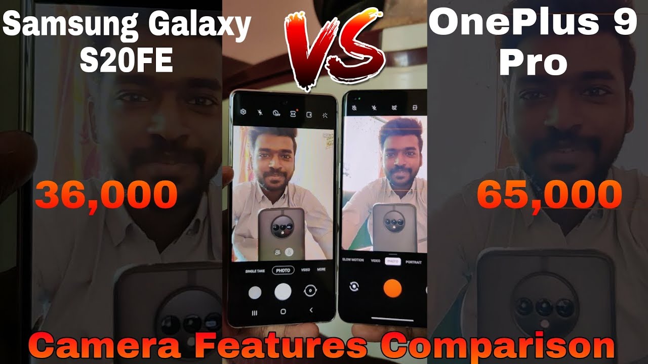 OnePlus 9 pro vs samsung galaxy s20 fe camera features & unique options ...