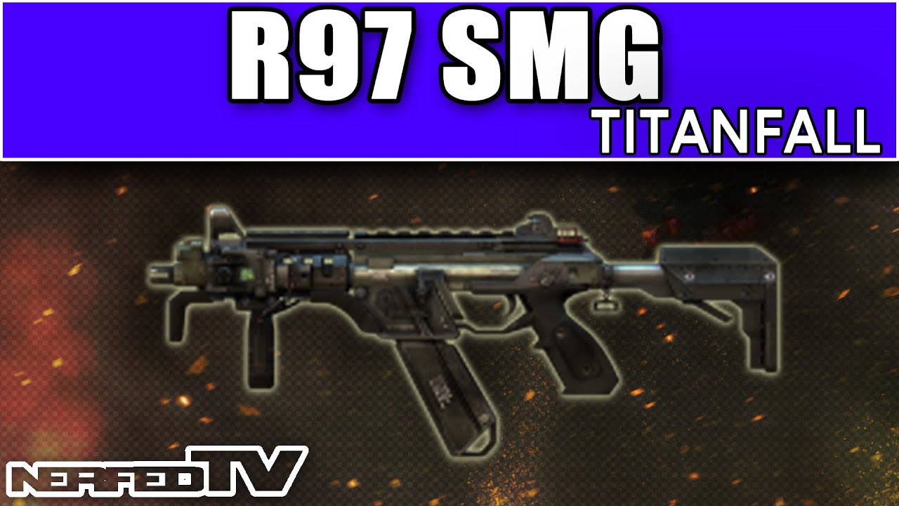Titanfall Guide - R97 SMG - YouTube