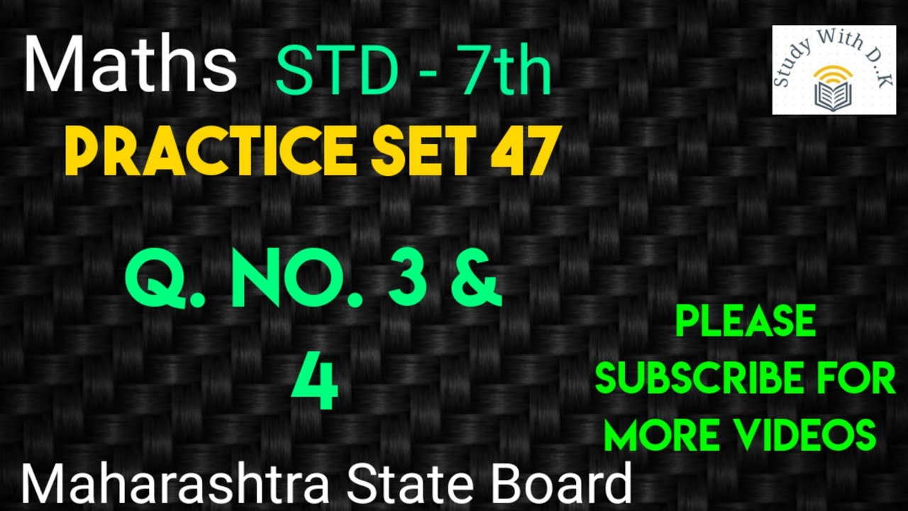 Maths Std 7th / Practice Set 47 /Q.No 3 & 4 / By Diwakar Sir - YouTube