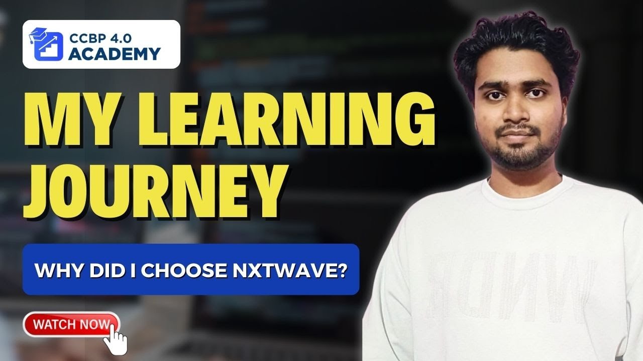 NxtWave CCBP 4.0 Academy Student Review in Hindi | My Learning Journey ...