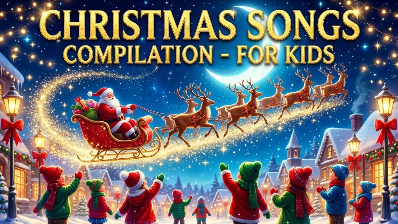 Winter & Christmas Songs for Kids ️🎄 | Best Holiday Music Compilation ...