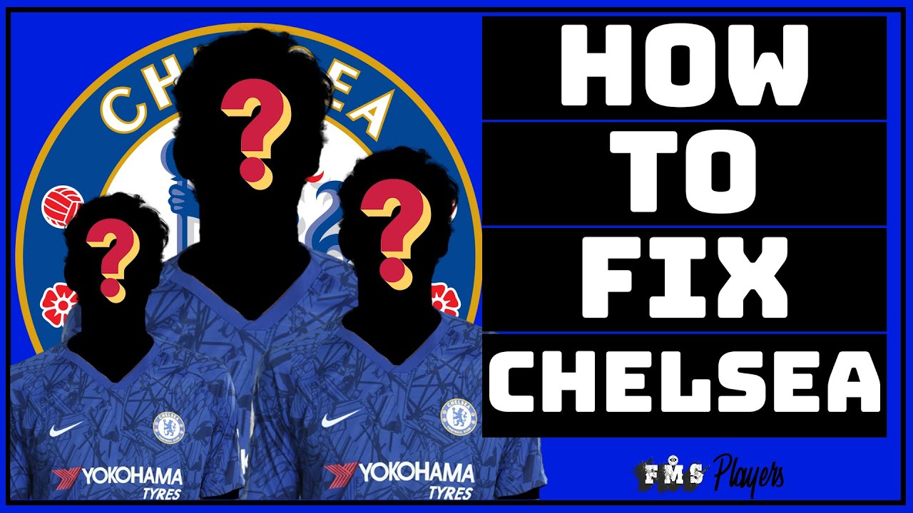 How To Fix Chelsea - Transfers | Who Should Chelsea Sign | Transfer ...