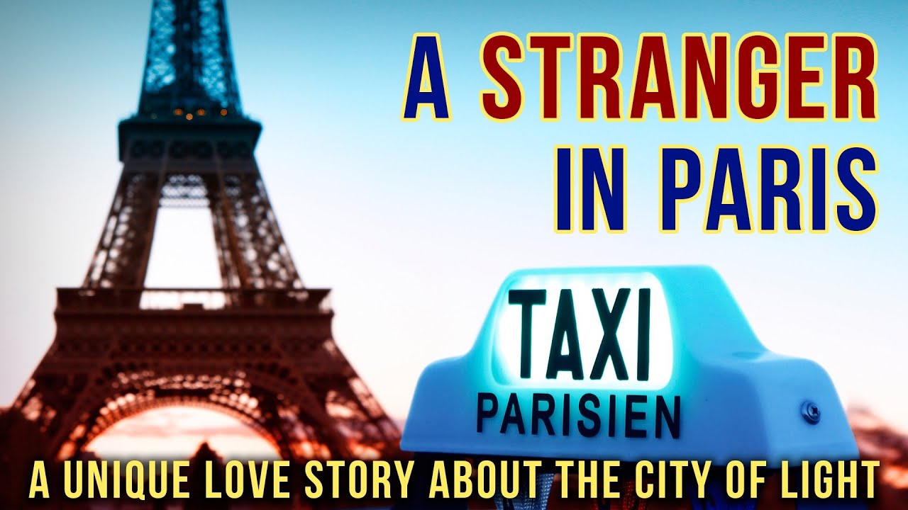 A STRANGER IN PARIS - YouTube