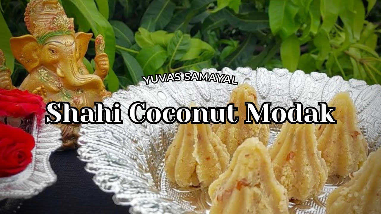 Coconut Modak For Vinayagar Chaturthi | Shahi Coconut Modak Recipe ...