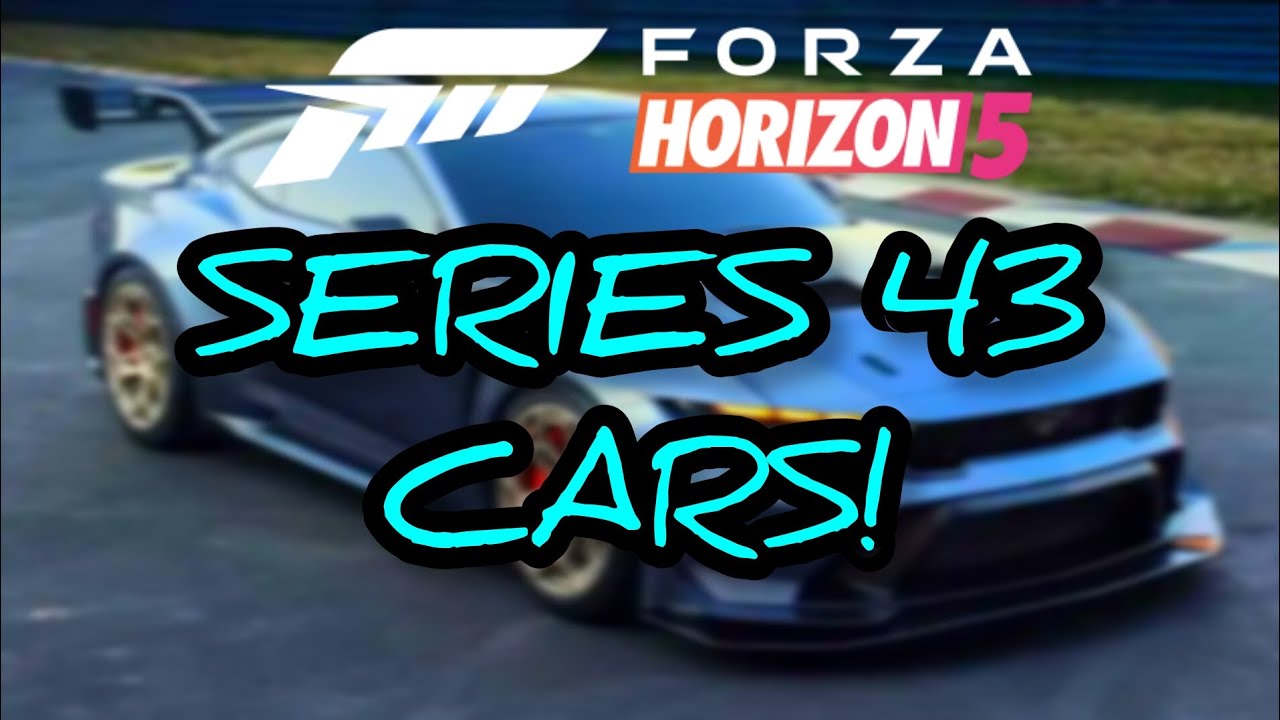 Forza Horizon 5 - Series 43 New Leaked Cars! - YouTube