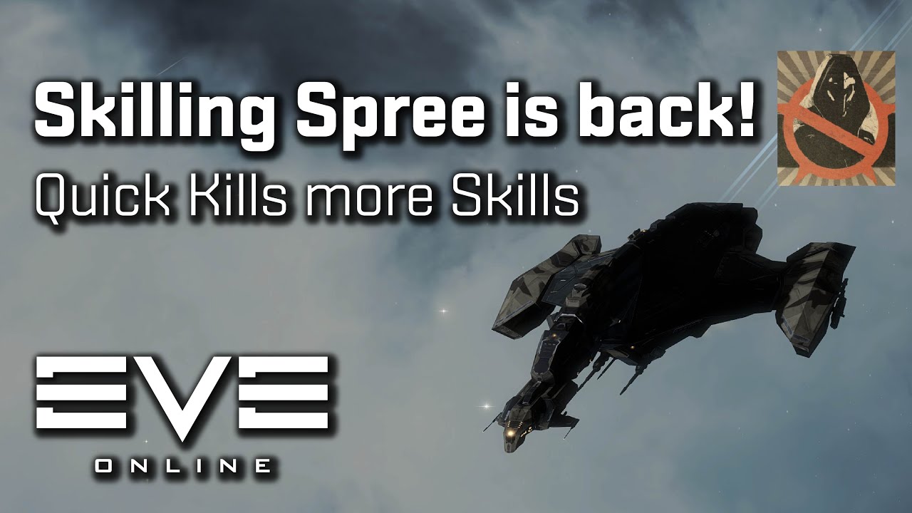 EVE Online - Skilling Spree is back! - YouTube
