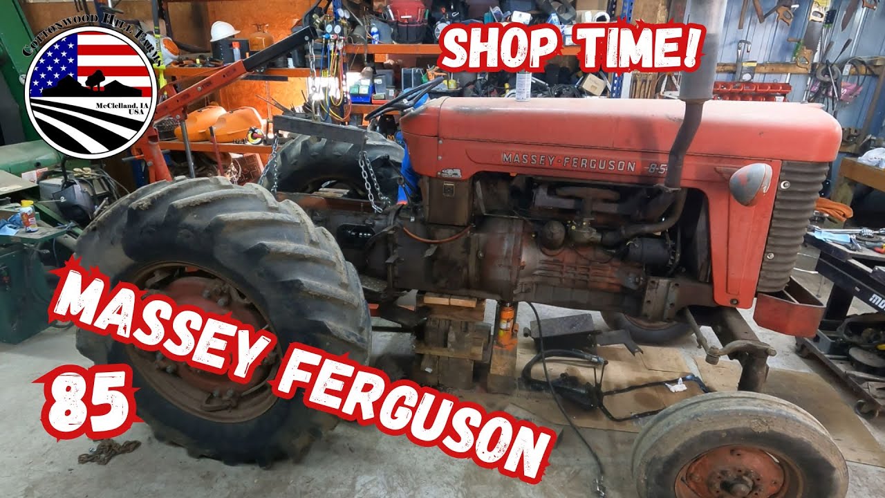 Shop Time! Tearing Down the Massey Ferguson 85! - YouTube