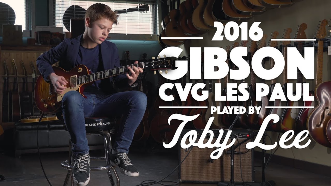 2016 Gibson Custom Shop Les Paul CVG played by Toby Lee - YouTube