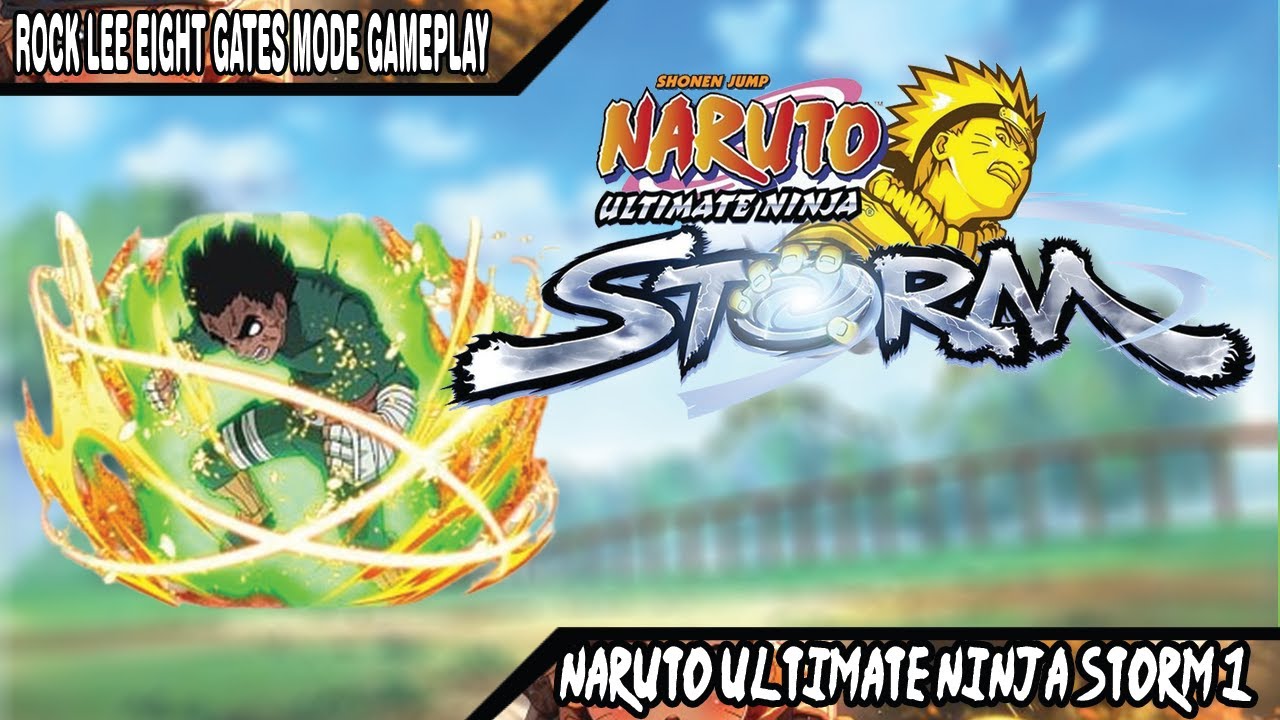 Naruto Ultimate Ninja storm 1 - Rock Lee Eight Gates Mode GamePlay ...