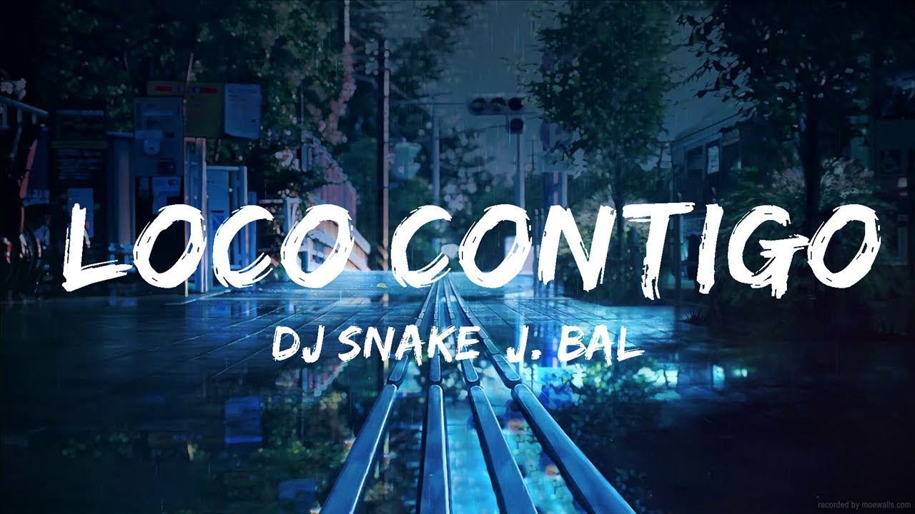 DJ Snake, J. Balvin, Tyga - Loco Contigo (Lyrics) Letra |25min - YouTube