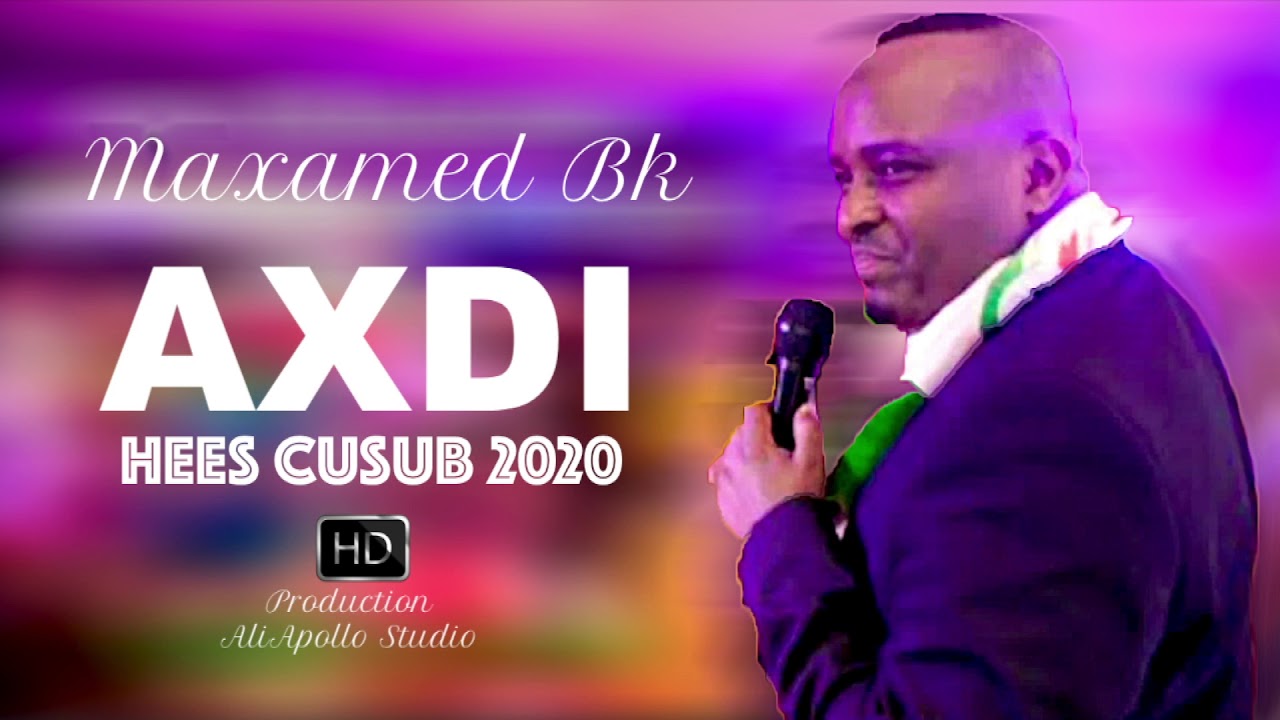 Maxamed BK | Axdi 2020 Hees cusub - Official Audio HD - YouTube