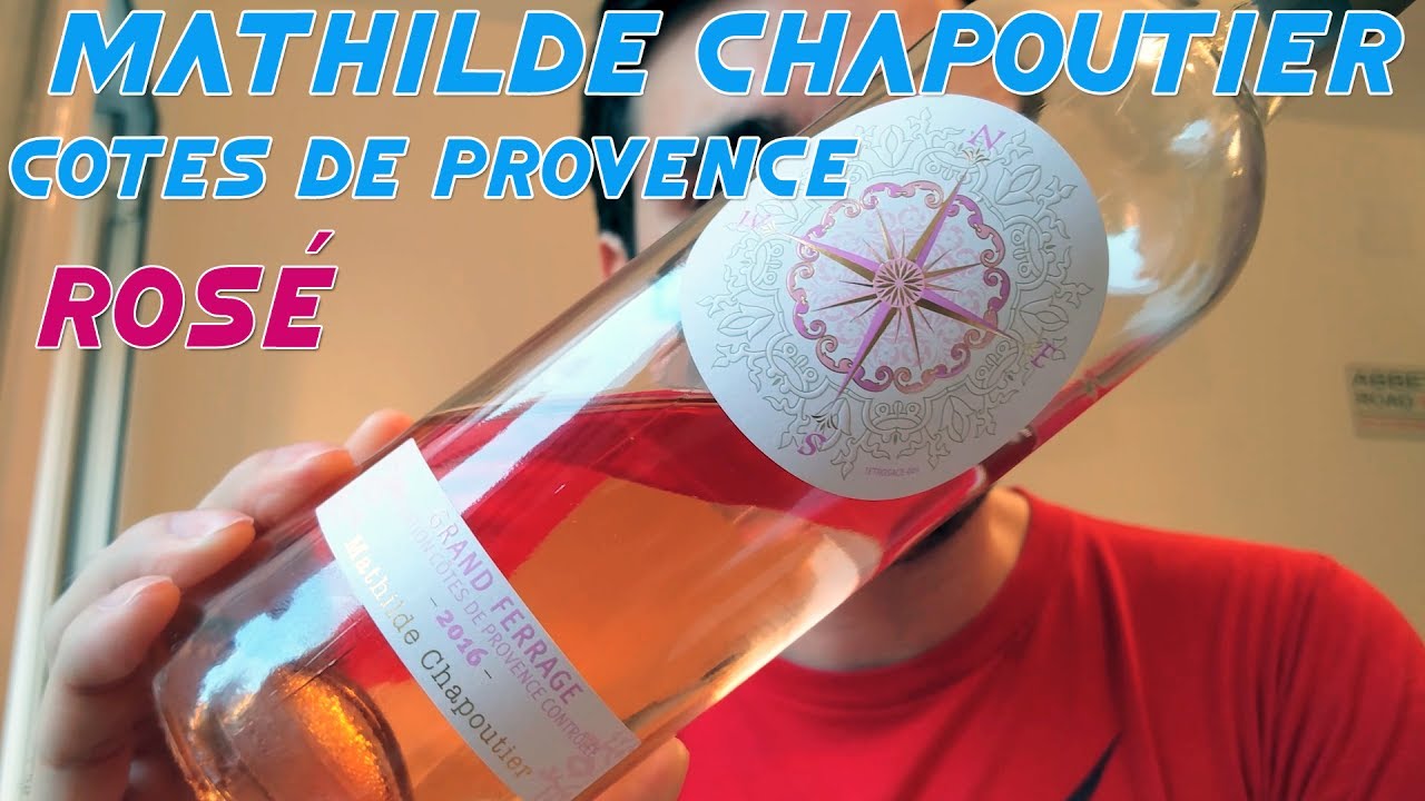 Mathilde Chapoutier Côtes de Provence Rosé 2016 - YouTube