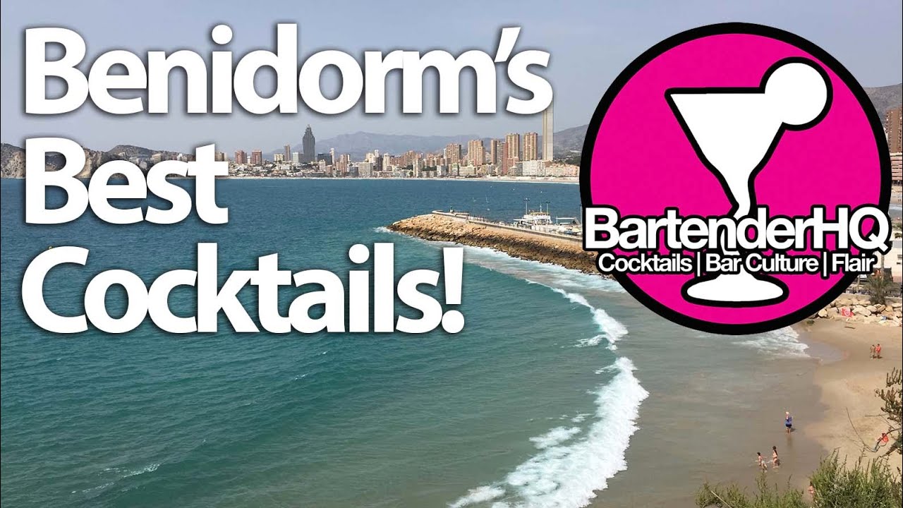 The Best Cocktails in Benidorm! - YouTube