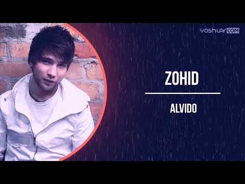 Zohid - Alvido | Зоҳид - Алвидо