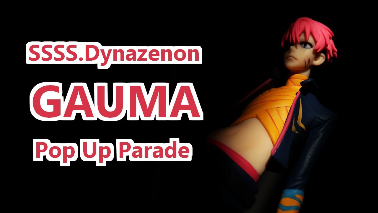 Gauma Pop Up Parade Unboxing & Review! SSSS.Dynazenon Anime Figure ...
