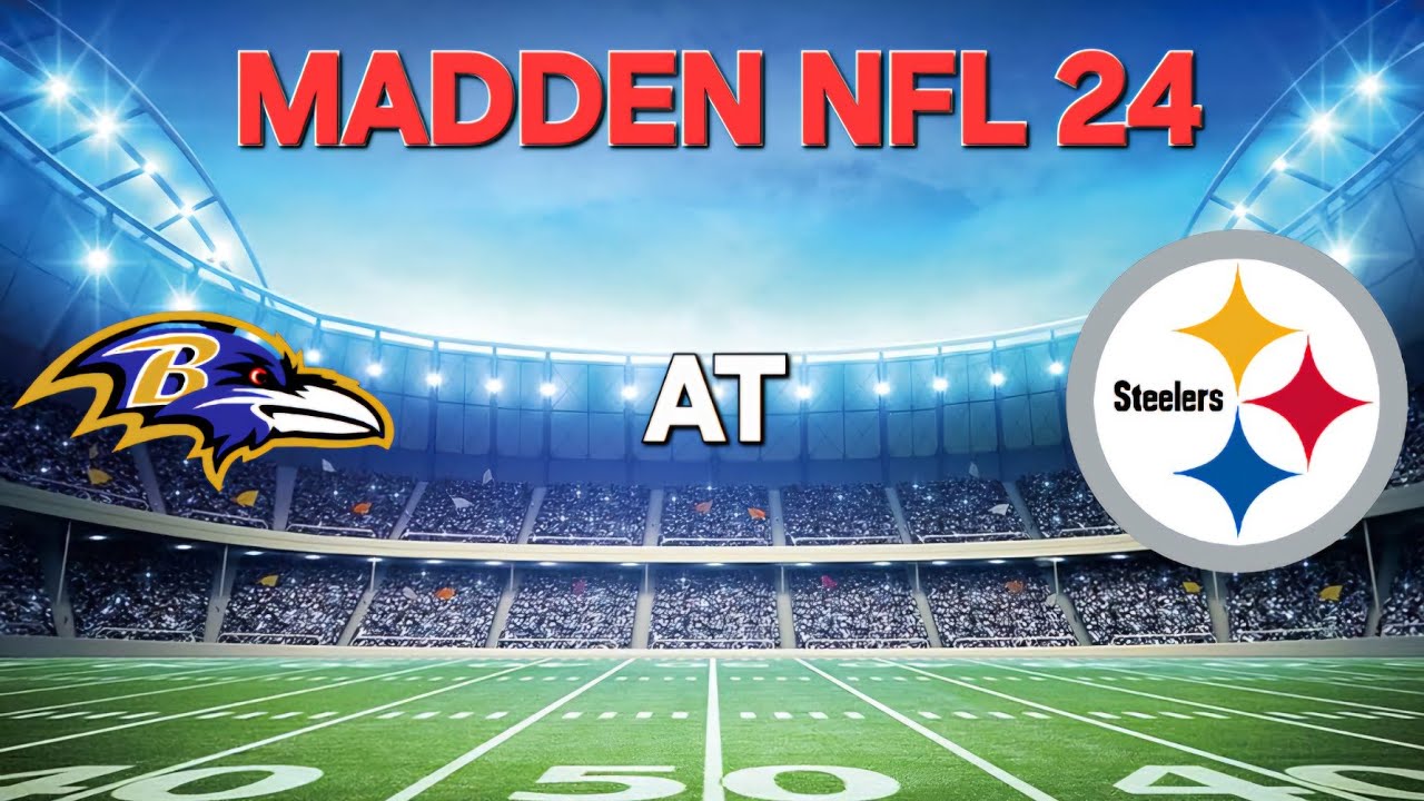 MADDEN NFL 24 LIVE RAVENS VS. STEELERS SNOW GAME - YouTube