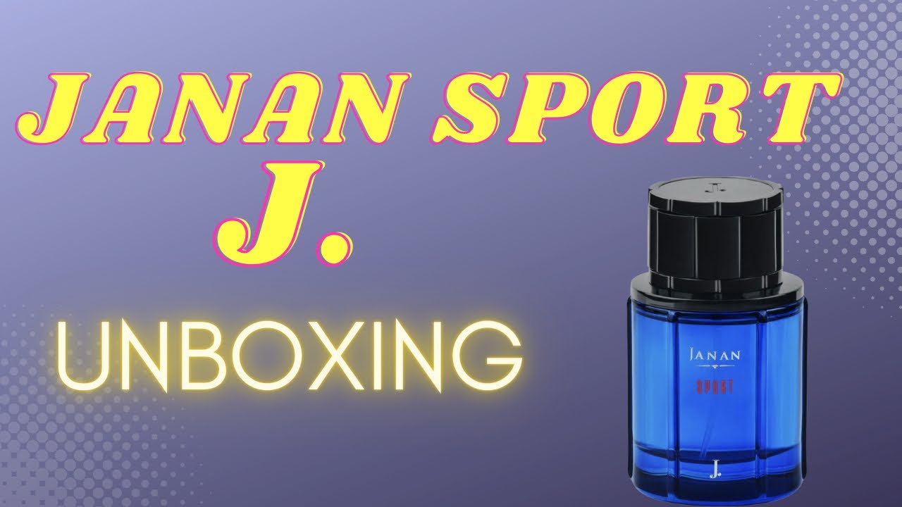 Janan Sport Unboxing Perfumes | atelier-yuwa.ciao.jp