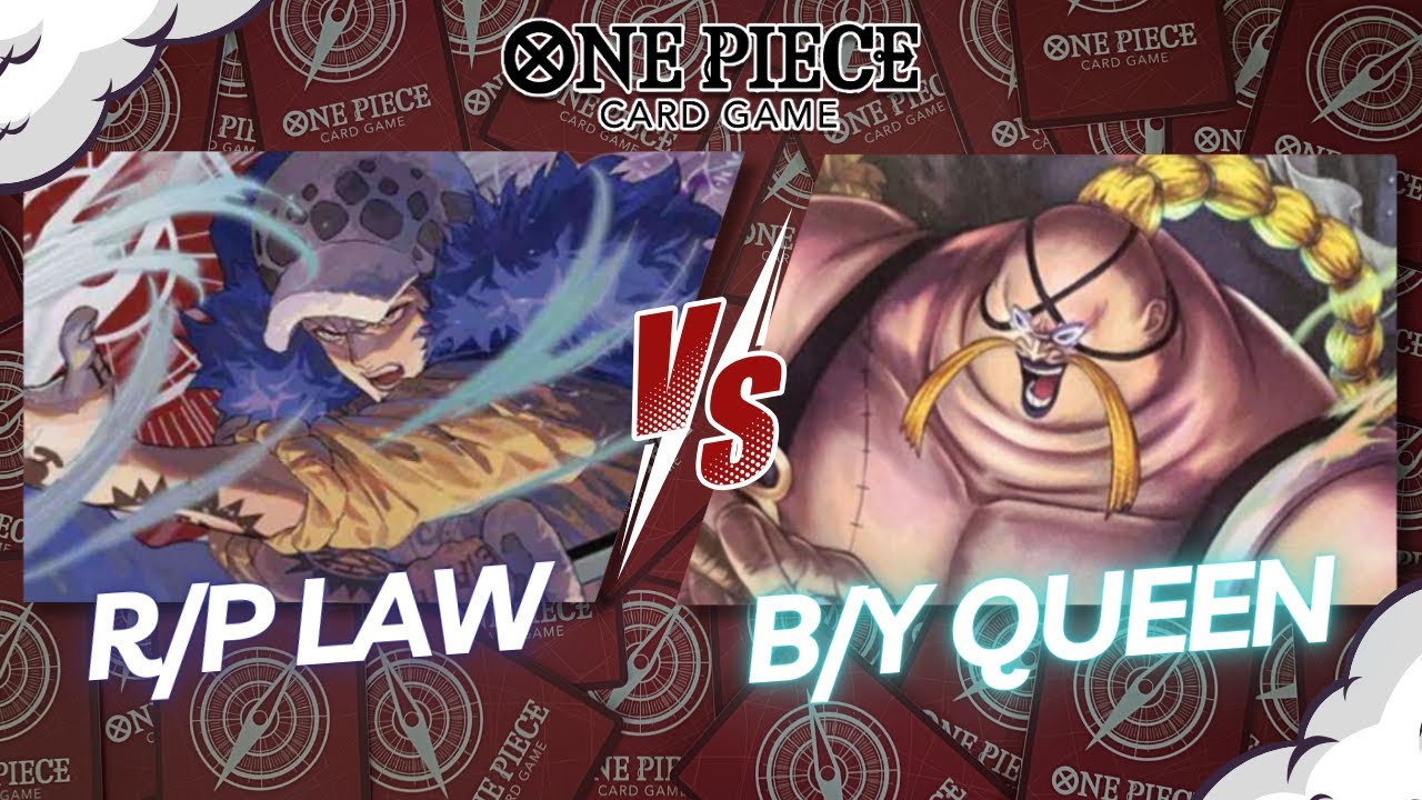 One Piece Card Game Standard Battle: R/P Law vs B/Y Queen [OP-06/ST-13 ...