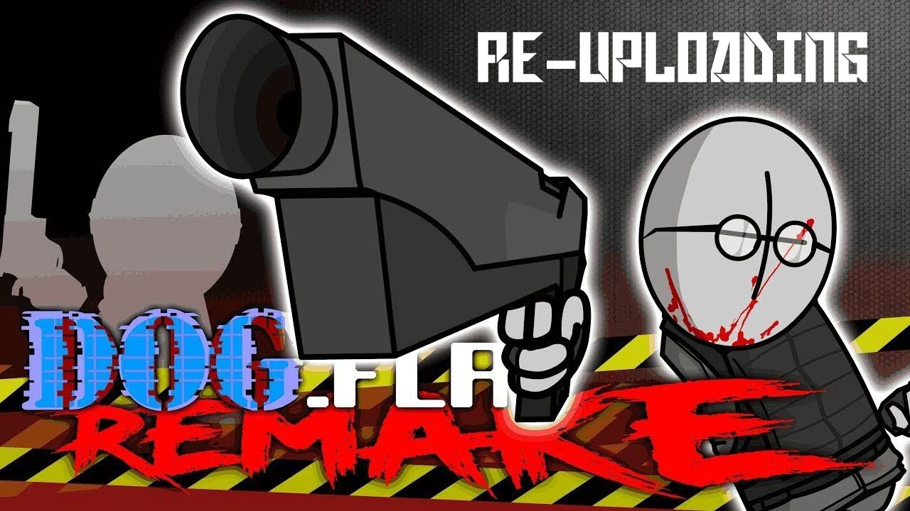 DOG.fla [REMAKE] (re-uploading) - YouTube