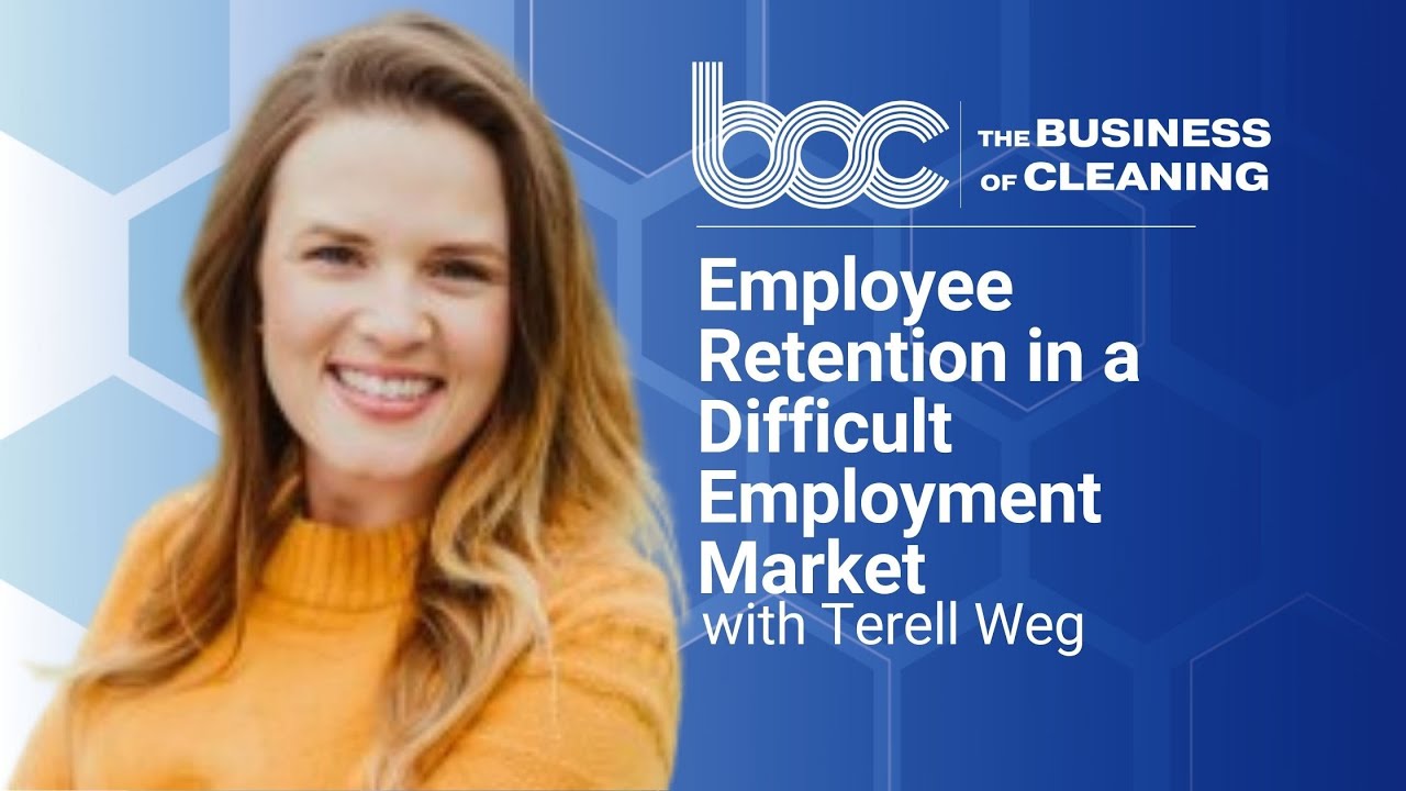 Employee Retention in a Difficult Employment Market with Terell Weg ...