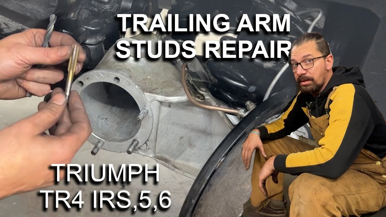 Triumph TR4 IRS and TR6 Trailing Arm Studs Repair - YouTube