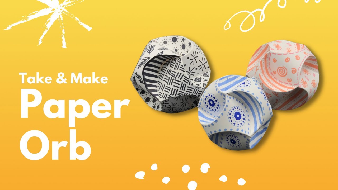 Take & Make Paper Orbs - YouTube