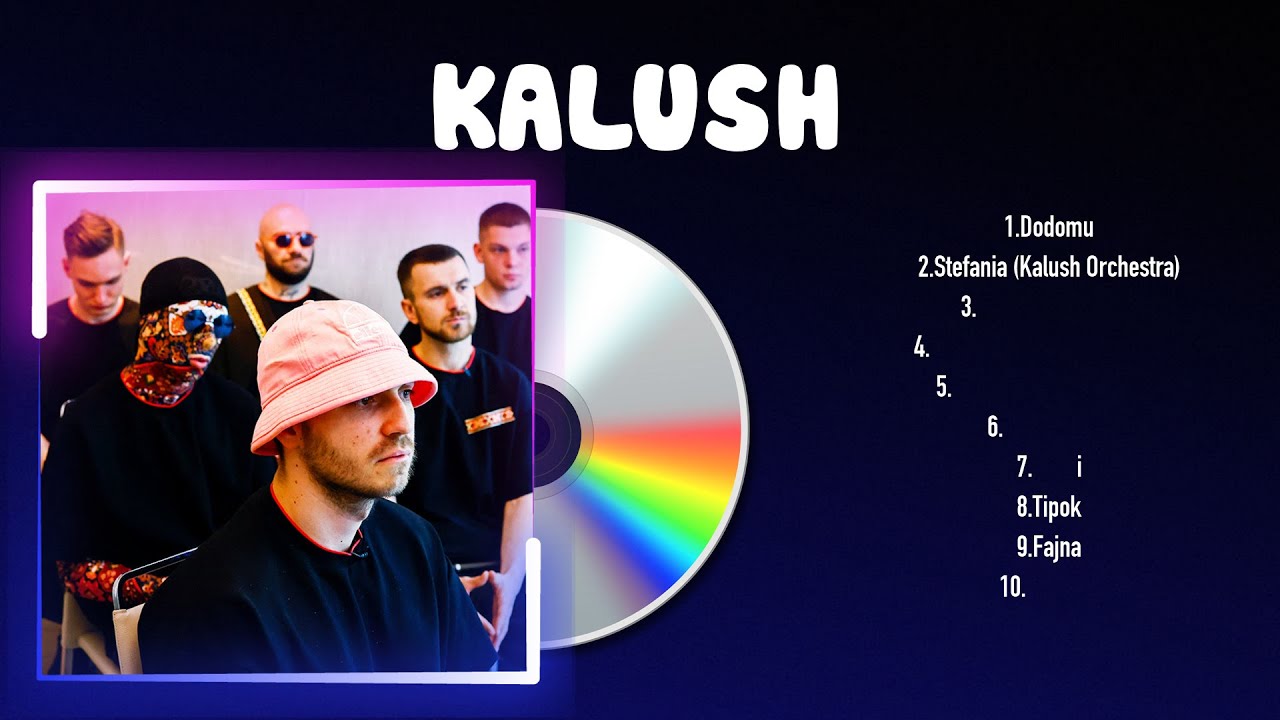 Best Songs of KALUSH full album 2024 ~ Top 10 songs - YouTube