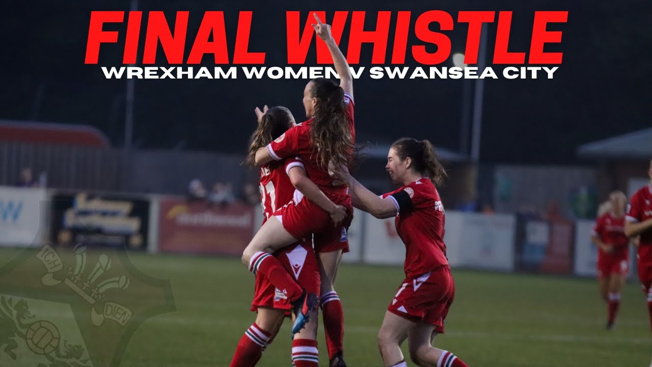 FINAL WHISTLE | Wrexham Women v Swansea City - YouTube