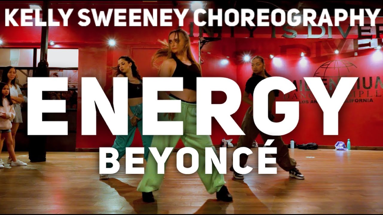 Energy by Beyonce | Kelly Sweeney Choreography | Millennium Dance ...