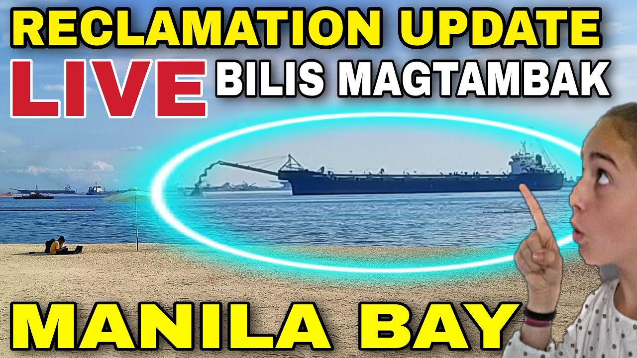LIVE NOW MANILA BAY TODAY RECLAMATION UPDATE JULY 10 2023 - YouTube