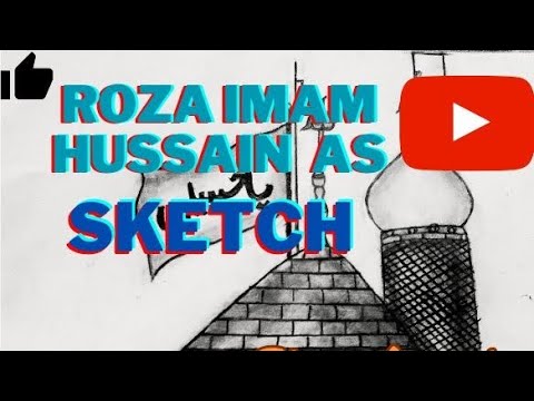 " Roza Imam Hussain AS Sketch " Step by step #muharram #muharramsketch ...