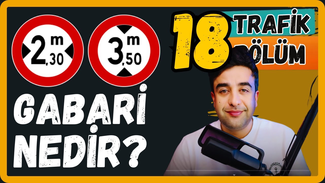 5 Trafİk Gabarİ Levhalari Ehliyet Trafik Dersleri Youtube