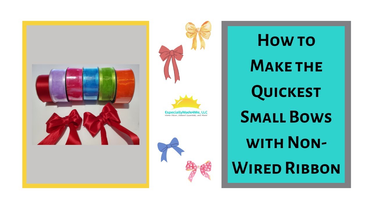 How to Make the Quickest Small Bows with Non-Wired Ribbon - YouTube