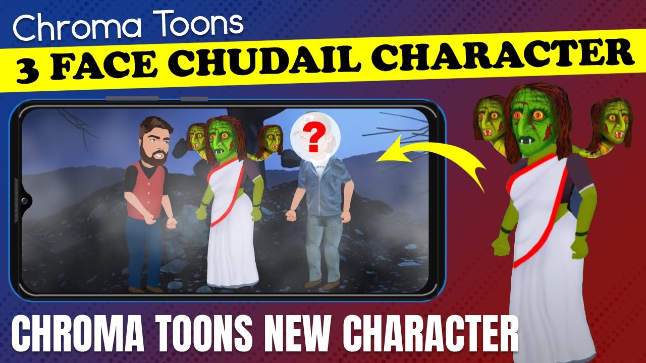 3 Face Chudail Character | Chroma Toons New Update 2022 | Chroma Toons ...