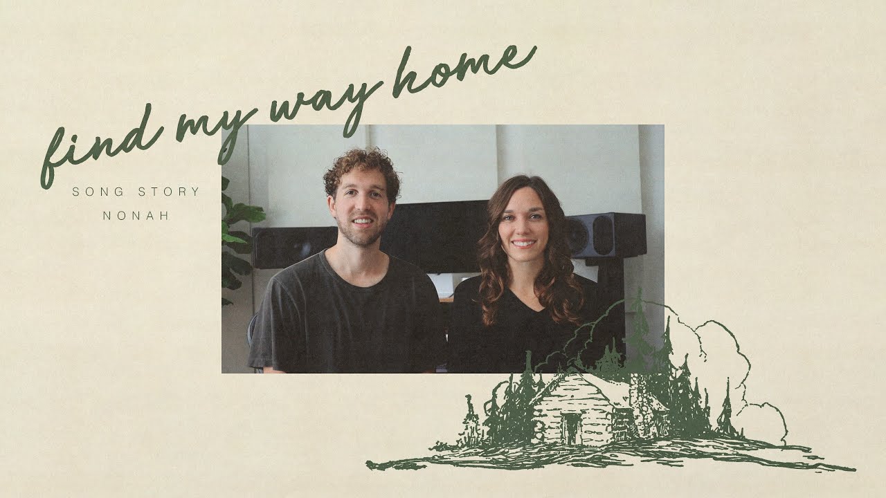 NONAH - Find My Way Home (Official Song Story) - YouTube