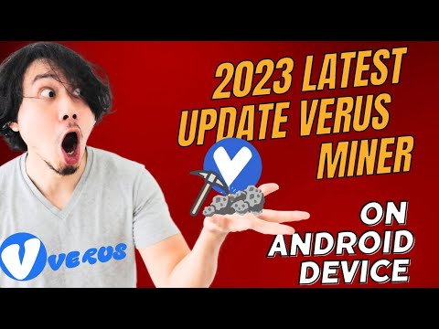 2023 LATEST UPDATE (VERUS MINER) ON ANDROID DEVICE - YouTube