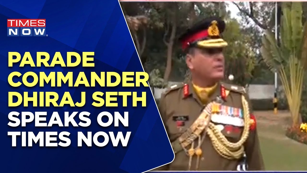 Republic Day 2023 | Lt General Dhiraj Seth Speaks Exclusively On Times ...